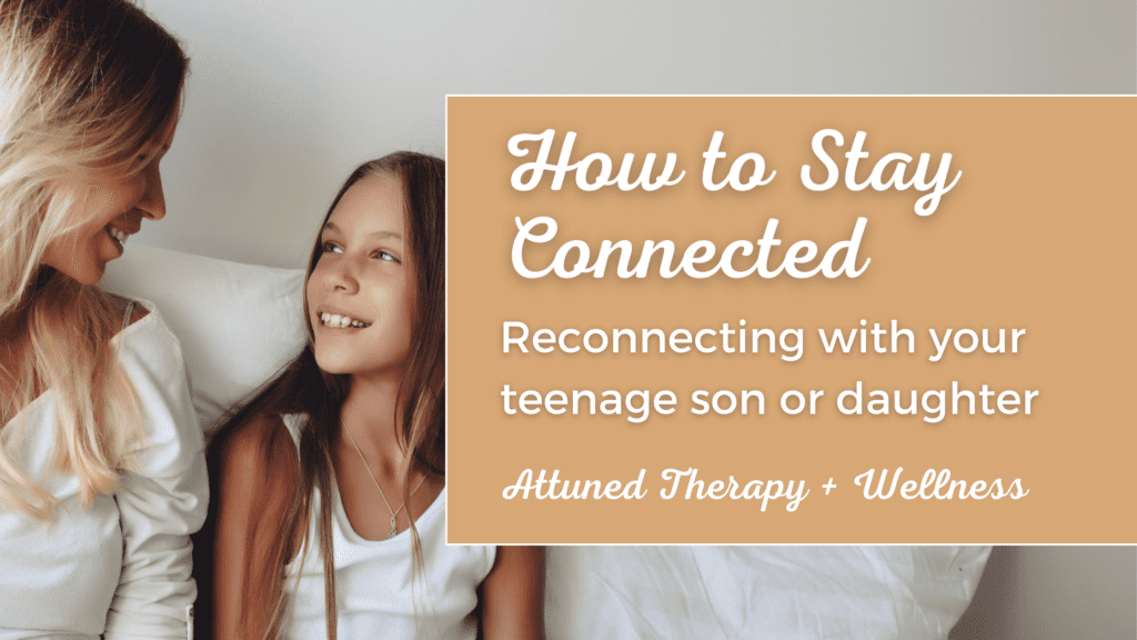 How to Establish a Secure Attachment With Your Teenager (And Why It ...